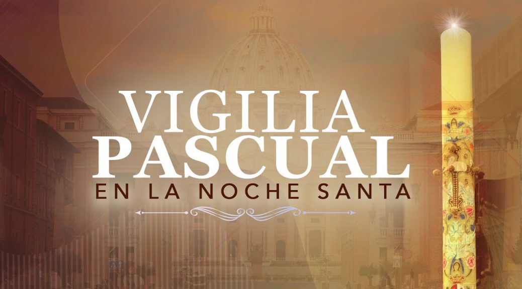 Vigilia pascual en la noche Santa Domingo de Pascua de la Resurrección ...